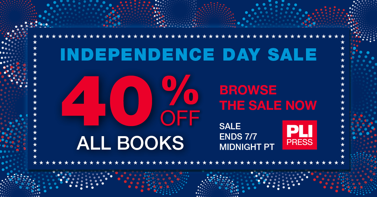 Don’t Miss PLI Press’s Fourth of July Sale! | PLI Librarian