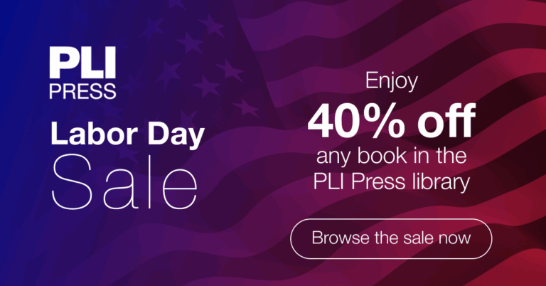Only 2 Days Left! Don’t Miss the PLI Press Labor Day Sale! | PLI Librarian