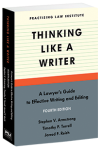New Edition! Thinking Like a Writer: A Lawyer’s Guide to Effective ...
